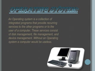 OPERATING SYSTEM | PPTX | Operating Systems | Computer Software and ...