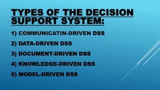 DSS and decision support system and its types | PPTX | Operating Systems | Computer Software and ...