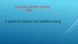 DSS and decision support system and its types | PPTX