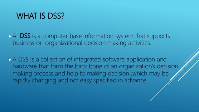DSS and decision support system and its types