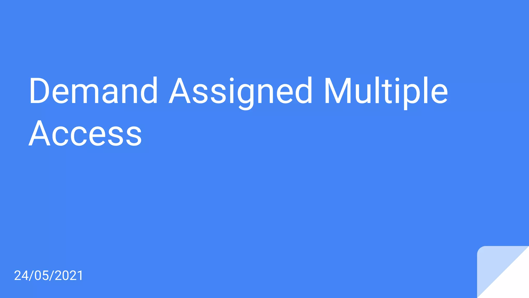 Demand Assigned Multiple Access | PPTX