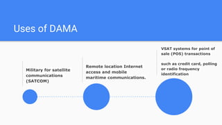 Demand Assigned Multiple Access | PPTX