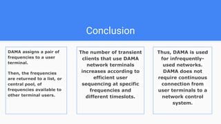 Demand Assigned Multiple Access | PPTX