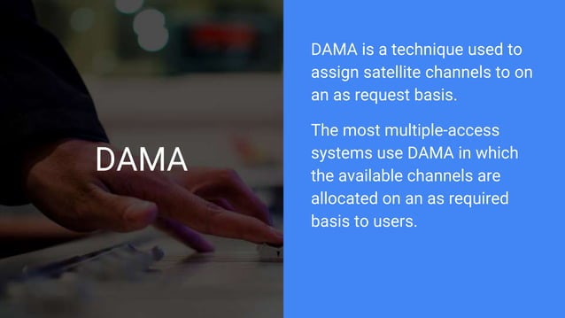 Demand Assigned Multiple Access | PPTX