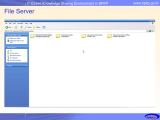 It based knowledge environment in bpkp | PPT