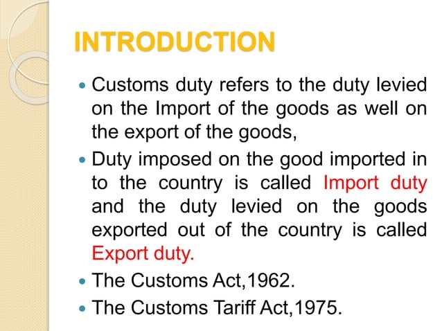 Customs duty | PPTX | Commodities | Economy