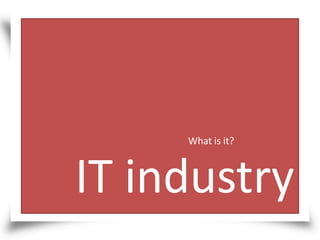 Three parts of the IT industry: Tech, People and Biz | PPTX