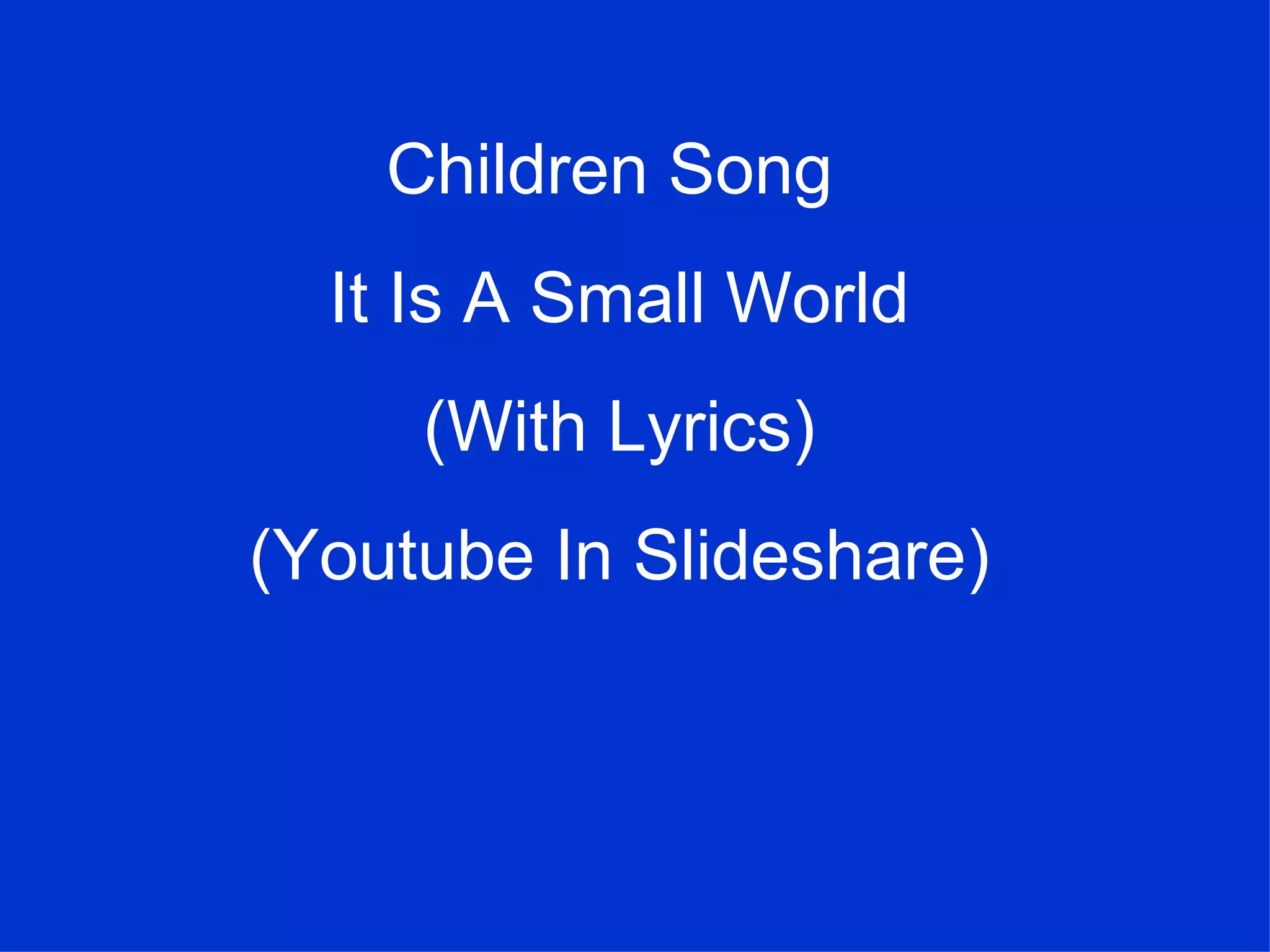 Children Song: It Is A Small World | PPS