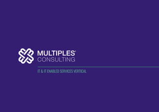 Multiples Consulting Portfolio - IT and ITES Vertical | PDF