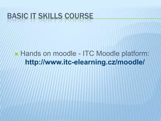 IT Preconditions for Using Moodle | PPT