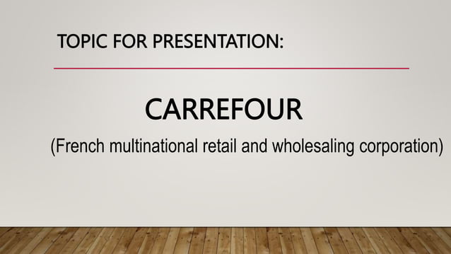 Carrefour Introduction and History | PPTX | Retail Industry | Industries