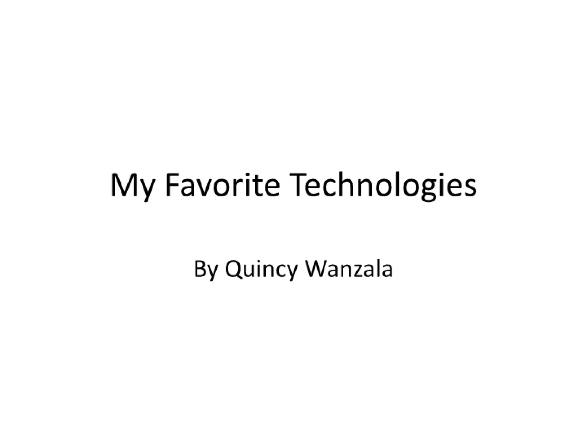 It101 a quincywanzala_myfav | PPT