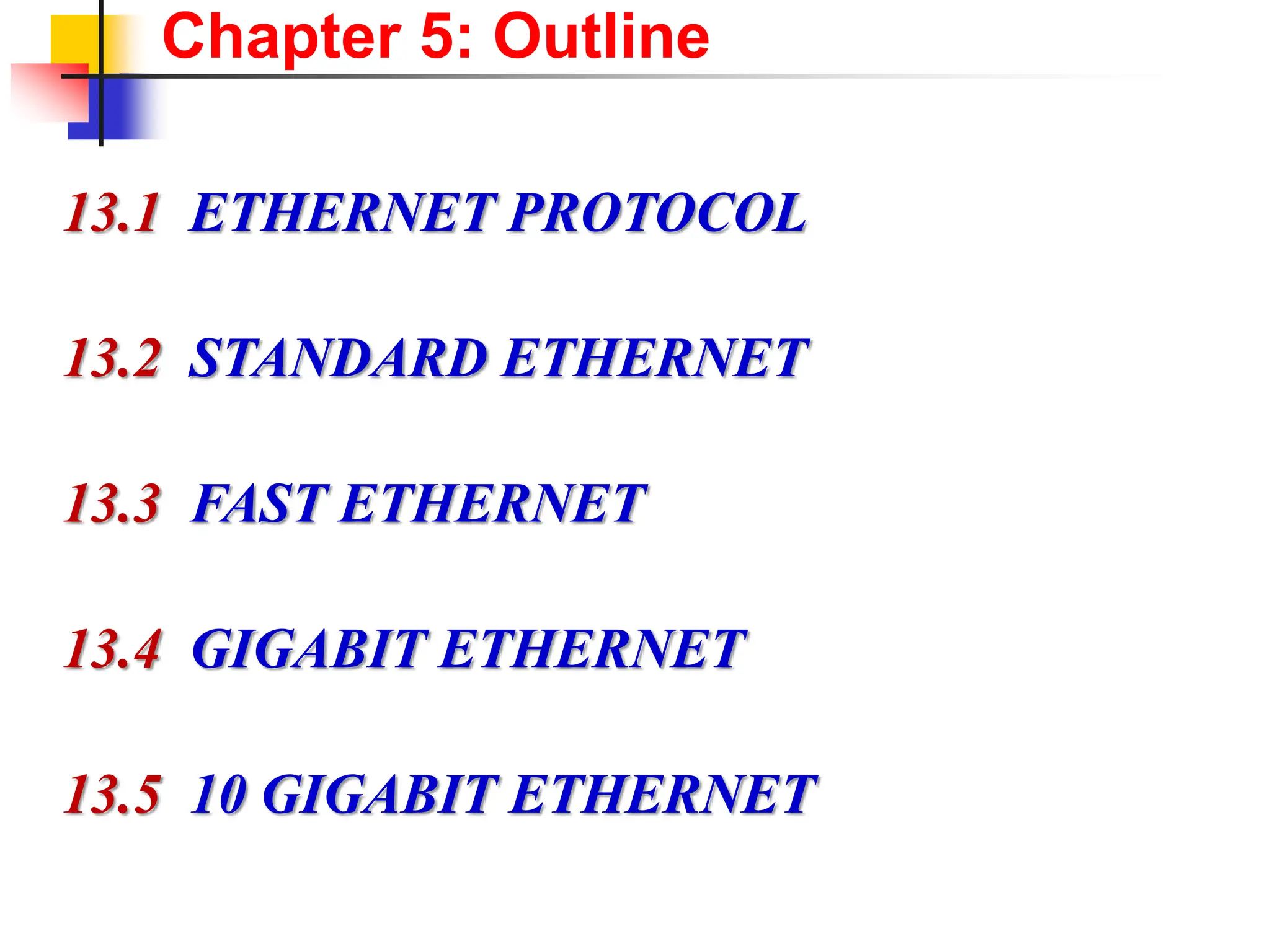IT_210_Week06_Forouzan_Chapter_13.ppt | Computer Networking | Computing