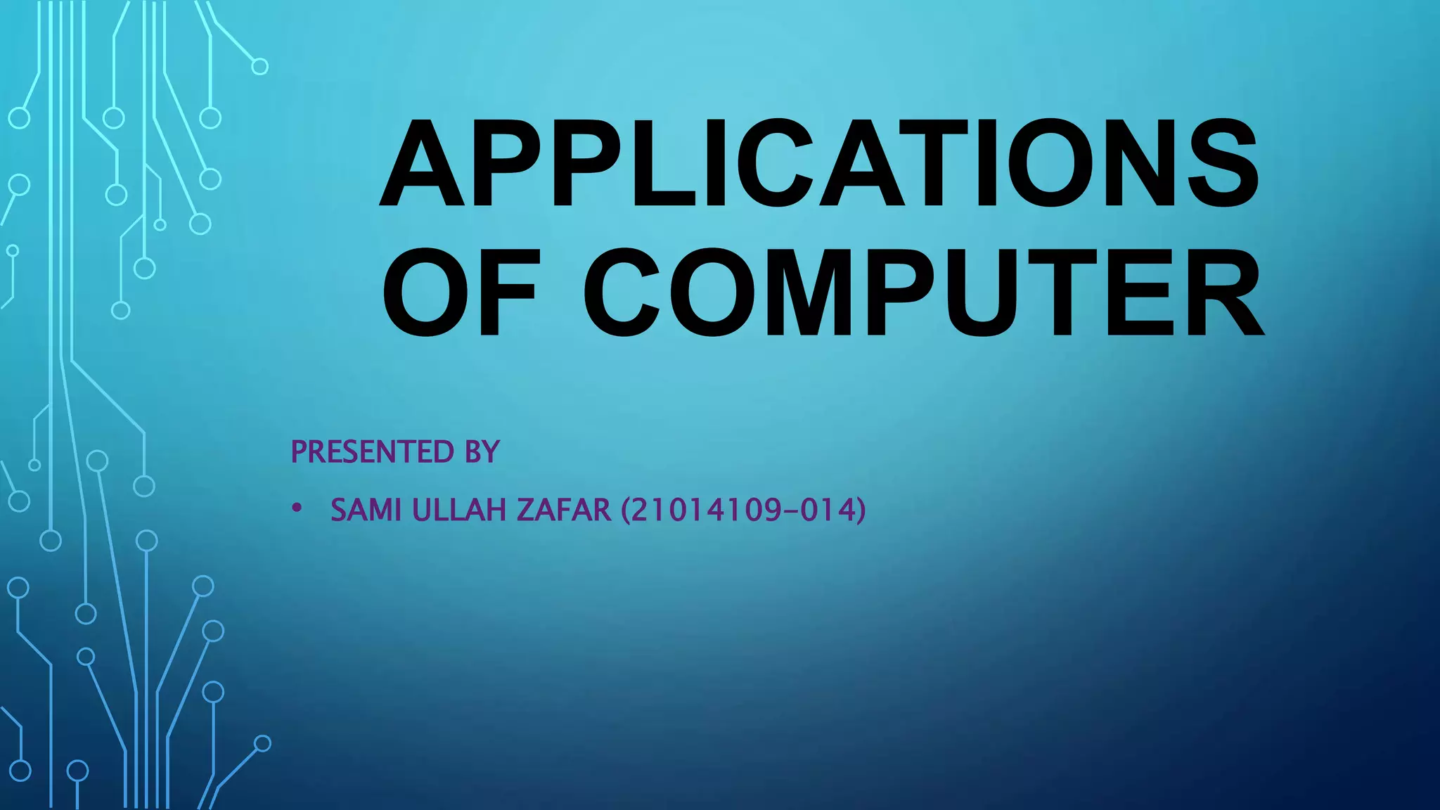 Application of computer | PPT