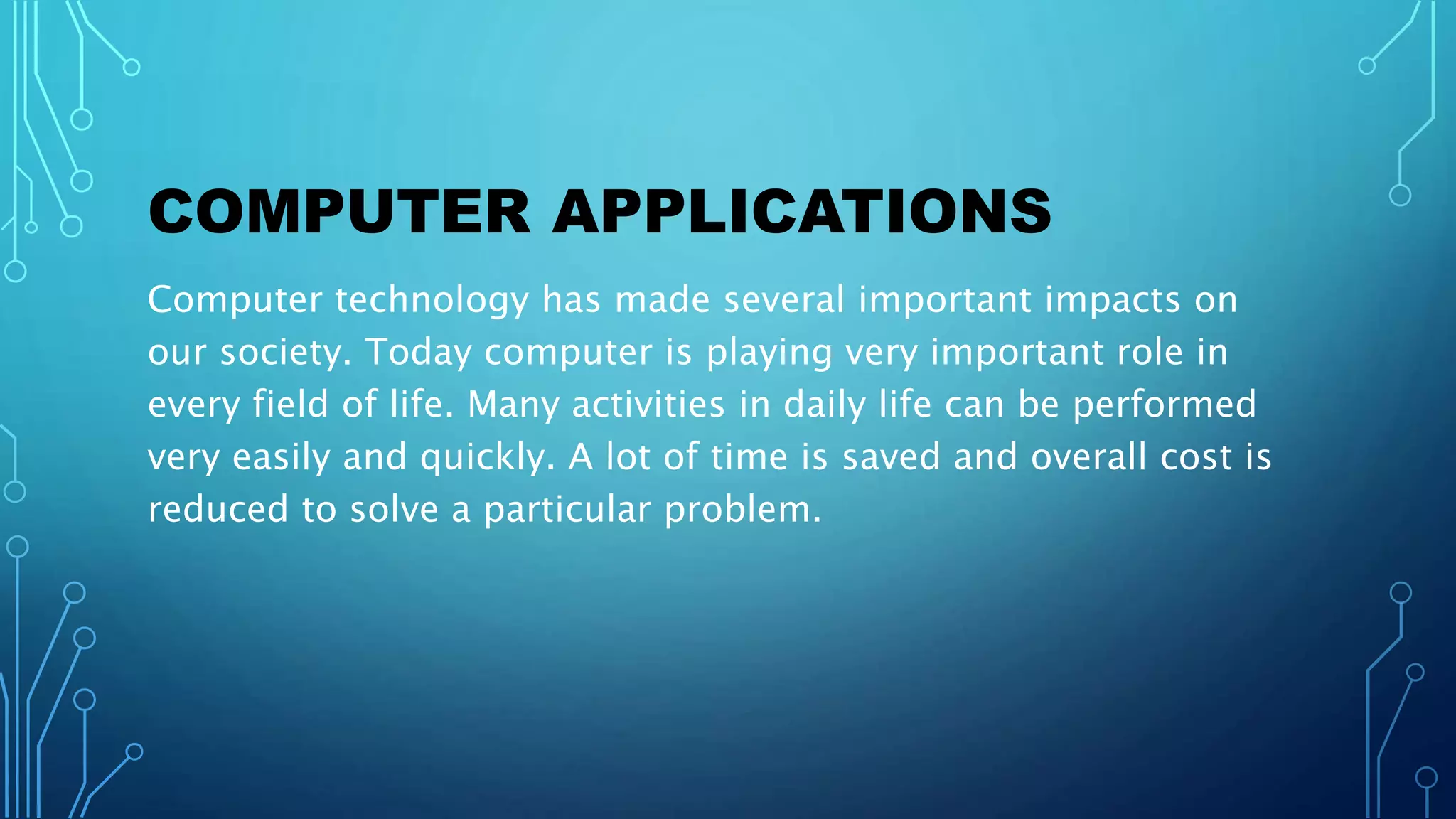 Application of computer | PPTX | Technology & Computing