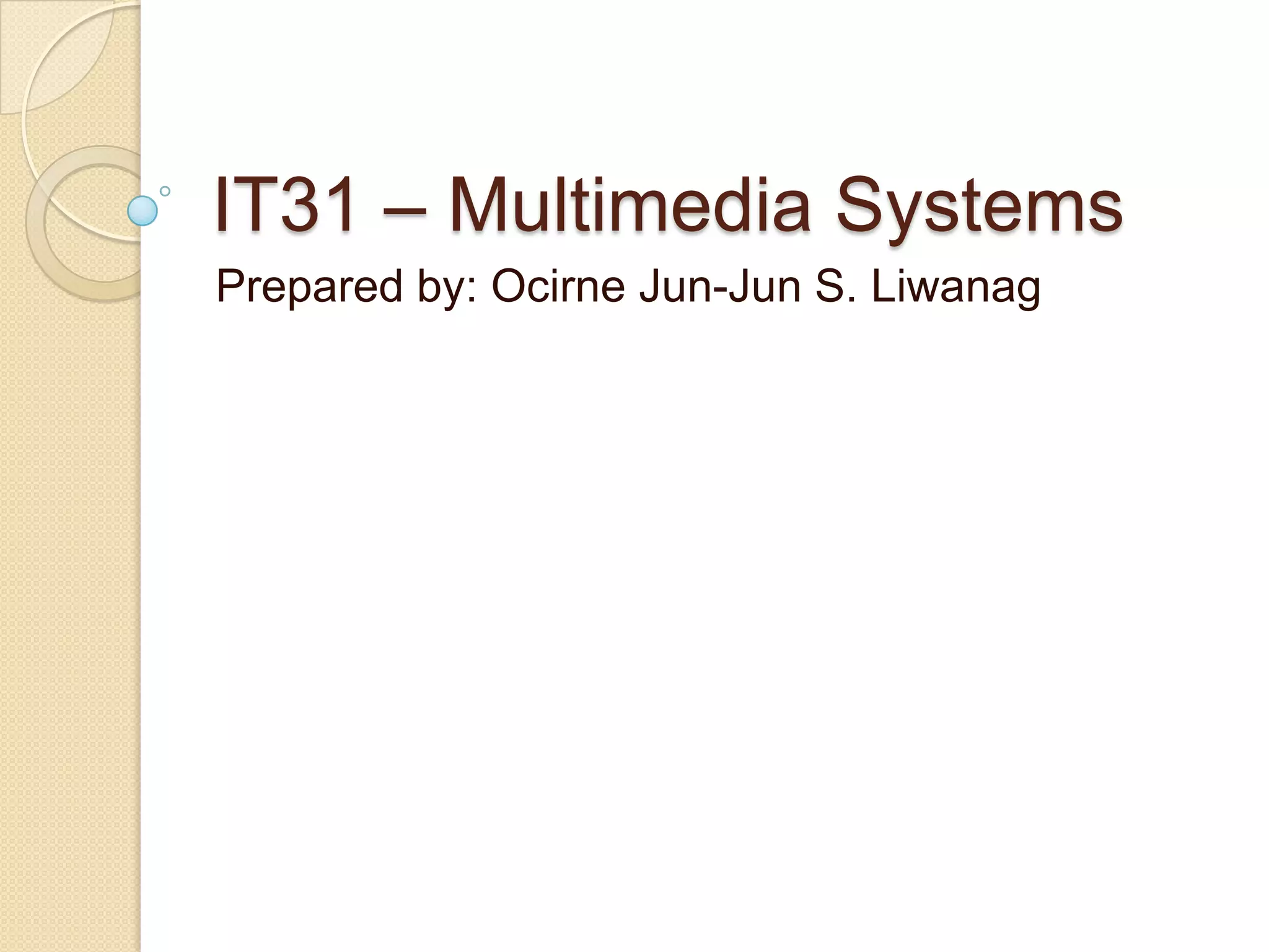 Intro to Multimedia Systems | PPTX