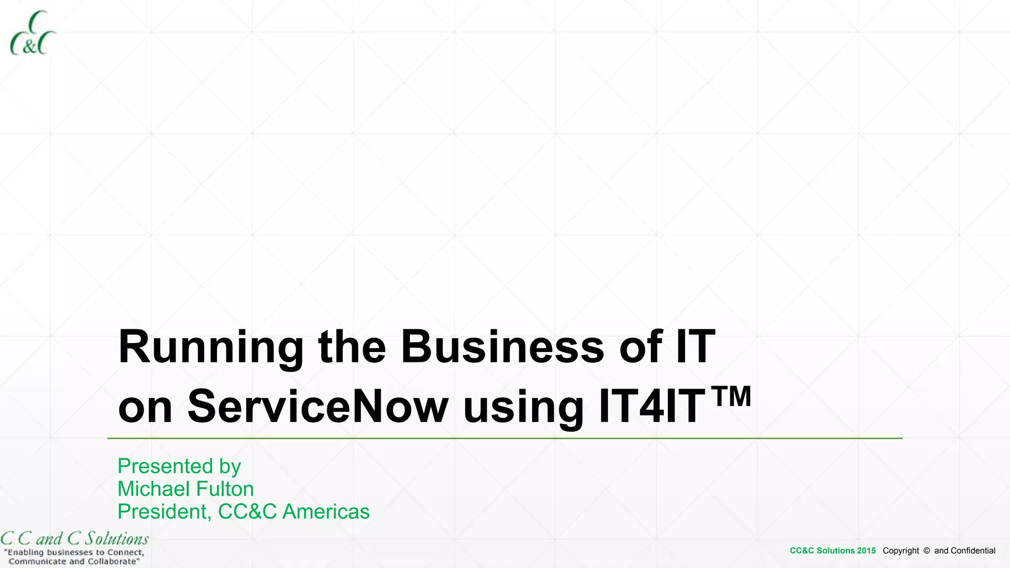 Running the Business of IT on ServiceNow using IT4IT | PPTX