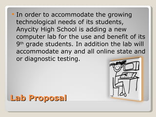 It662 lab proposal & layout 3 | PPT