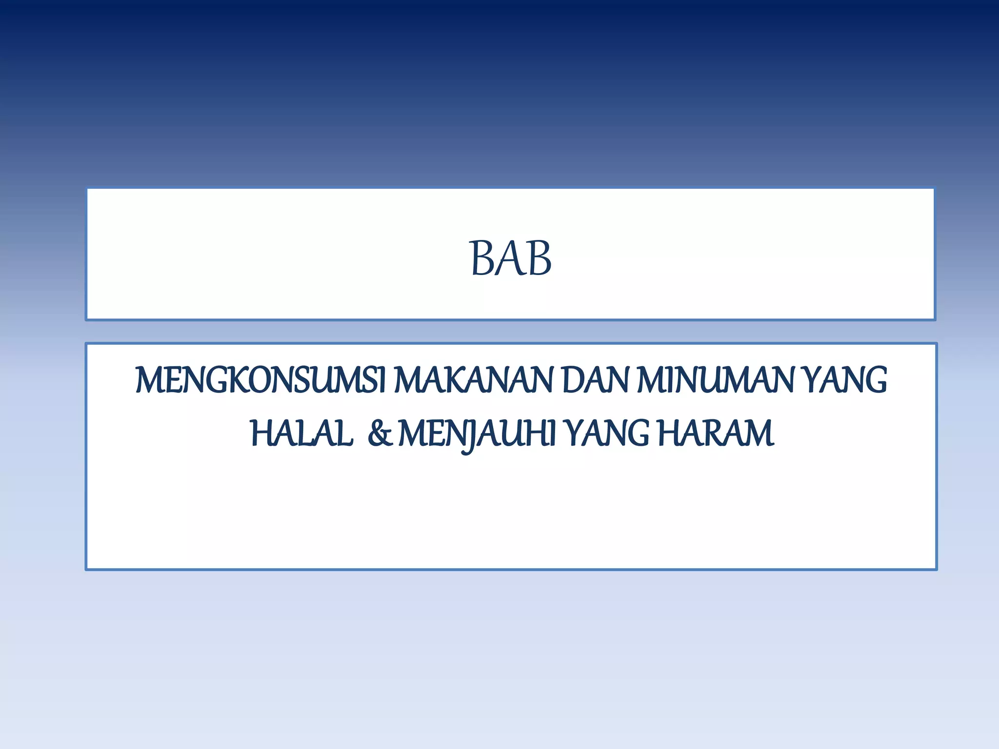 Halal dan Haram | PPTX
