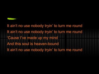 It ain't no use | PPT