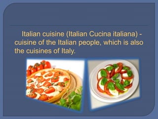 Italian cuisine | PPTX
