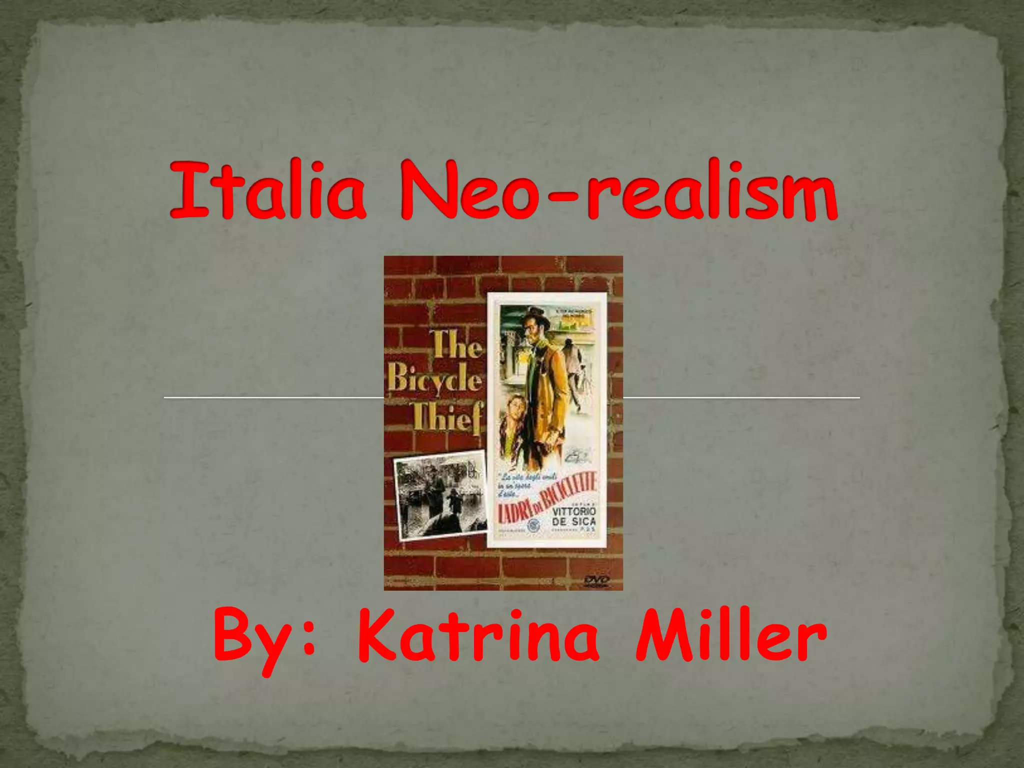 Italia neo realism | PPTX