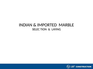 ITALIAN MARBLE LAYING IN CONSTRUCTION IN | PPT