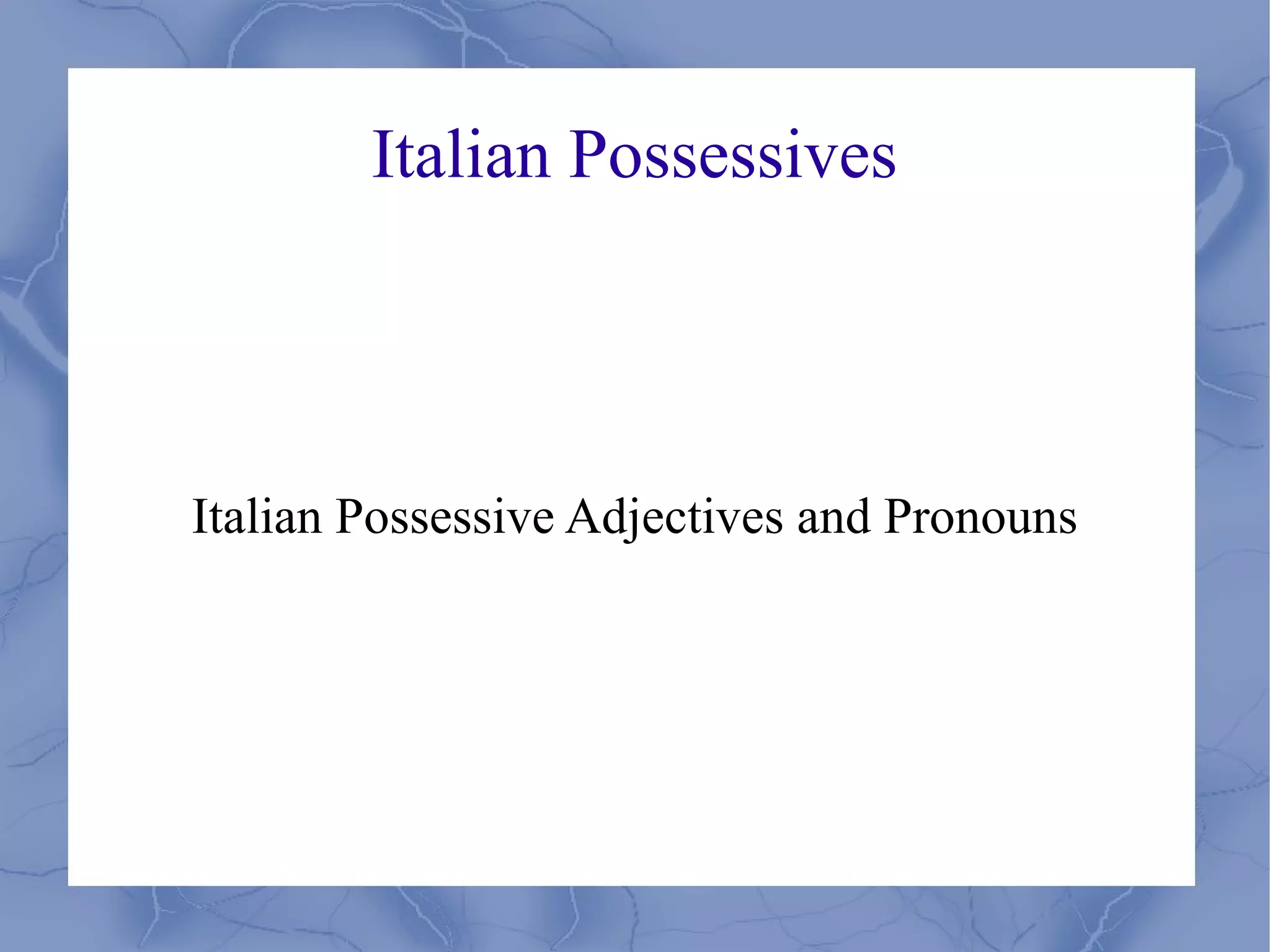 Italian Possessives Presentation | PPT