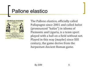 Italian Traditional Sport and Games - YiA project 'Living with Sport ...