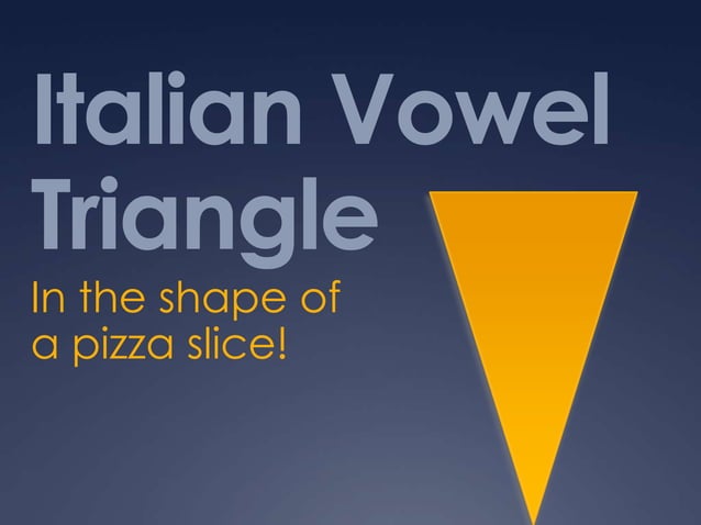 Italian vowel triangle with IPA | PPT