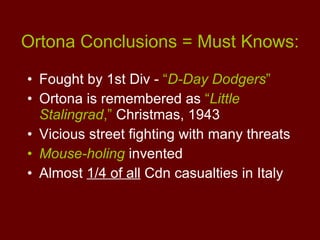 Italian Campaign: Canada and the Battle of Ortona | PPT | Arms ...