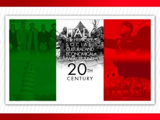A BRIEF ITALY 20TH CENTURY HISTORY | PPTX