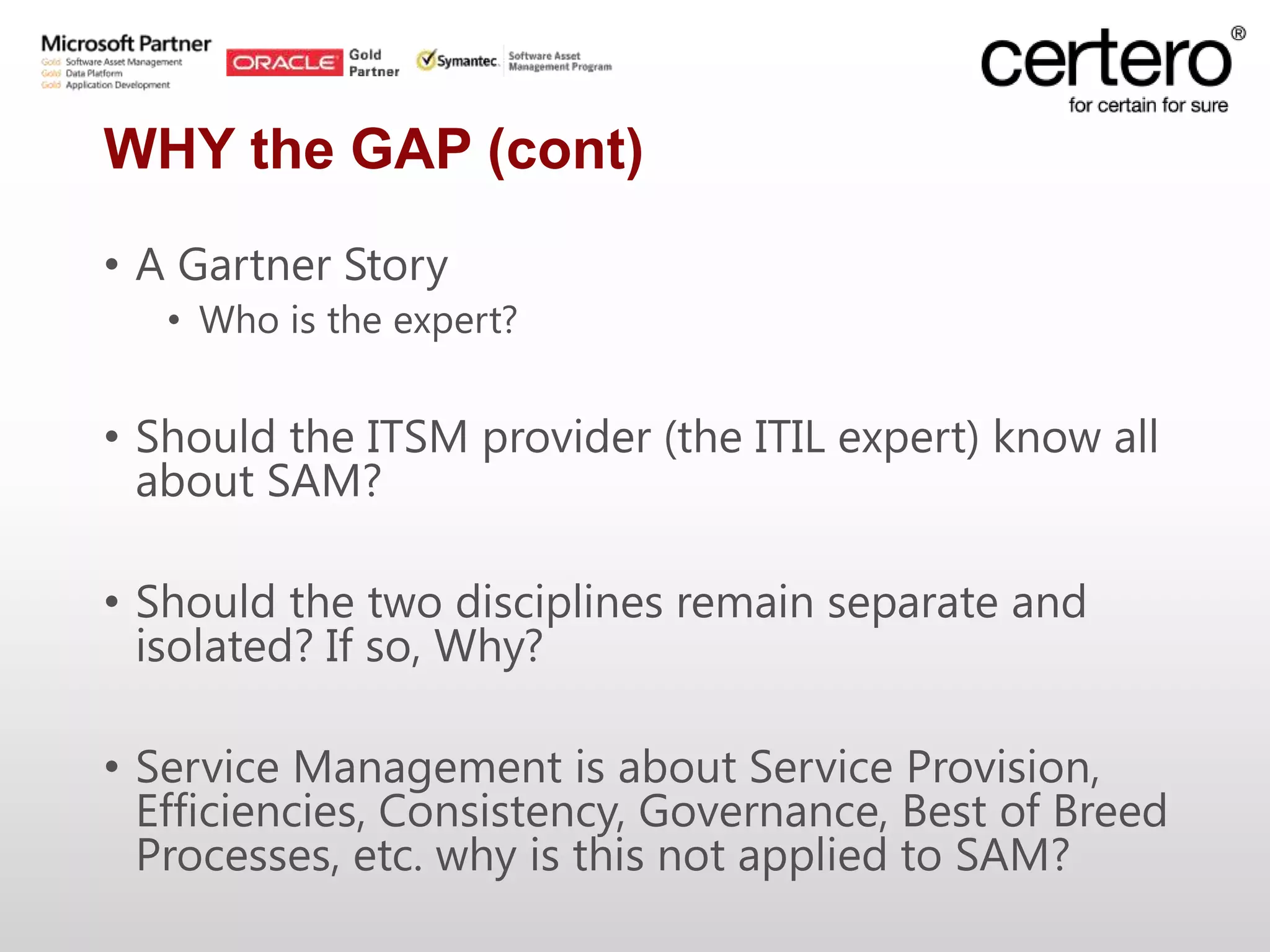 Mind the Gap: Between ITSM & SAM in the ITIL World” | PPT