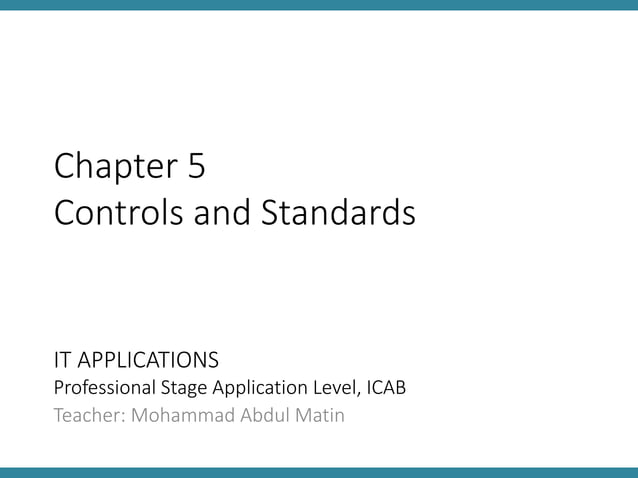 ICAB - ITA Chapter 5 class 7-8 - Controls and Standards | PPTX
