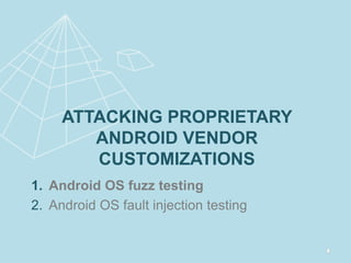 Attacking Proprietary Android Vendor Customizations | PPT