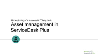 IT asset management in ServiceDesk Plus | PPTX | Computing | Technology ...