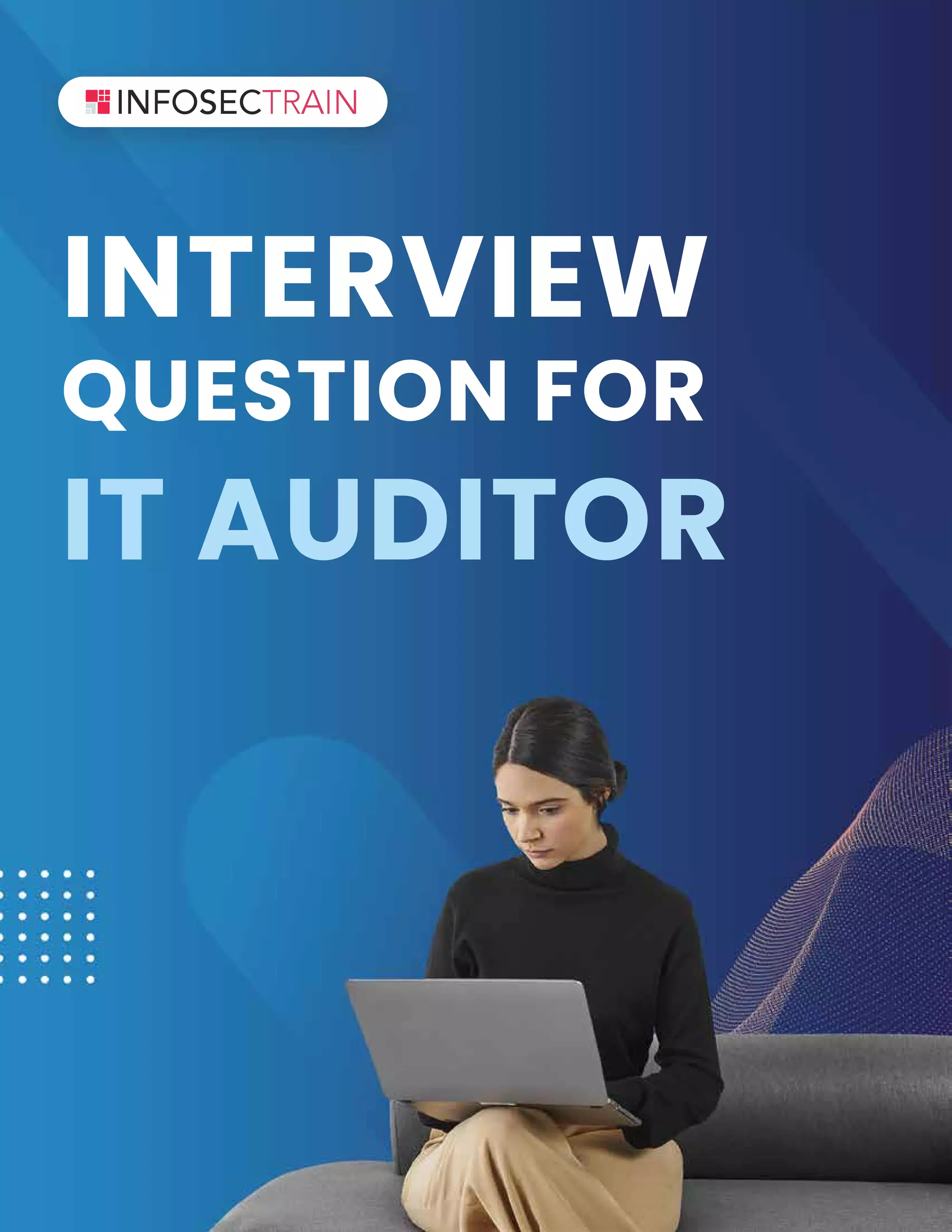 INTERVIEW QUESTION FOR IT AUDITOR | PDF