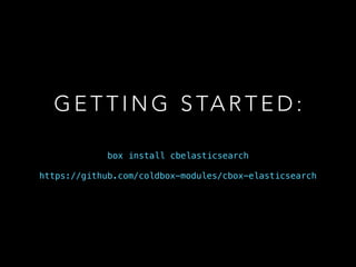 ITB2019 Easy ElasticSearch with cbElasticSearch - Jon Clausen | PPT