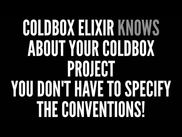 ITB2019 ColdBox Elixir v3: What's New and Improved - Jon Clausen