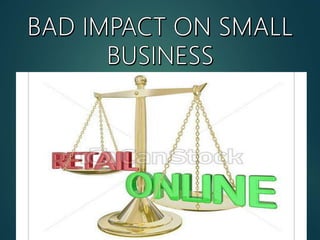 Positive and Negative impact of IT oN Business | PPTX