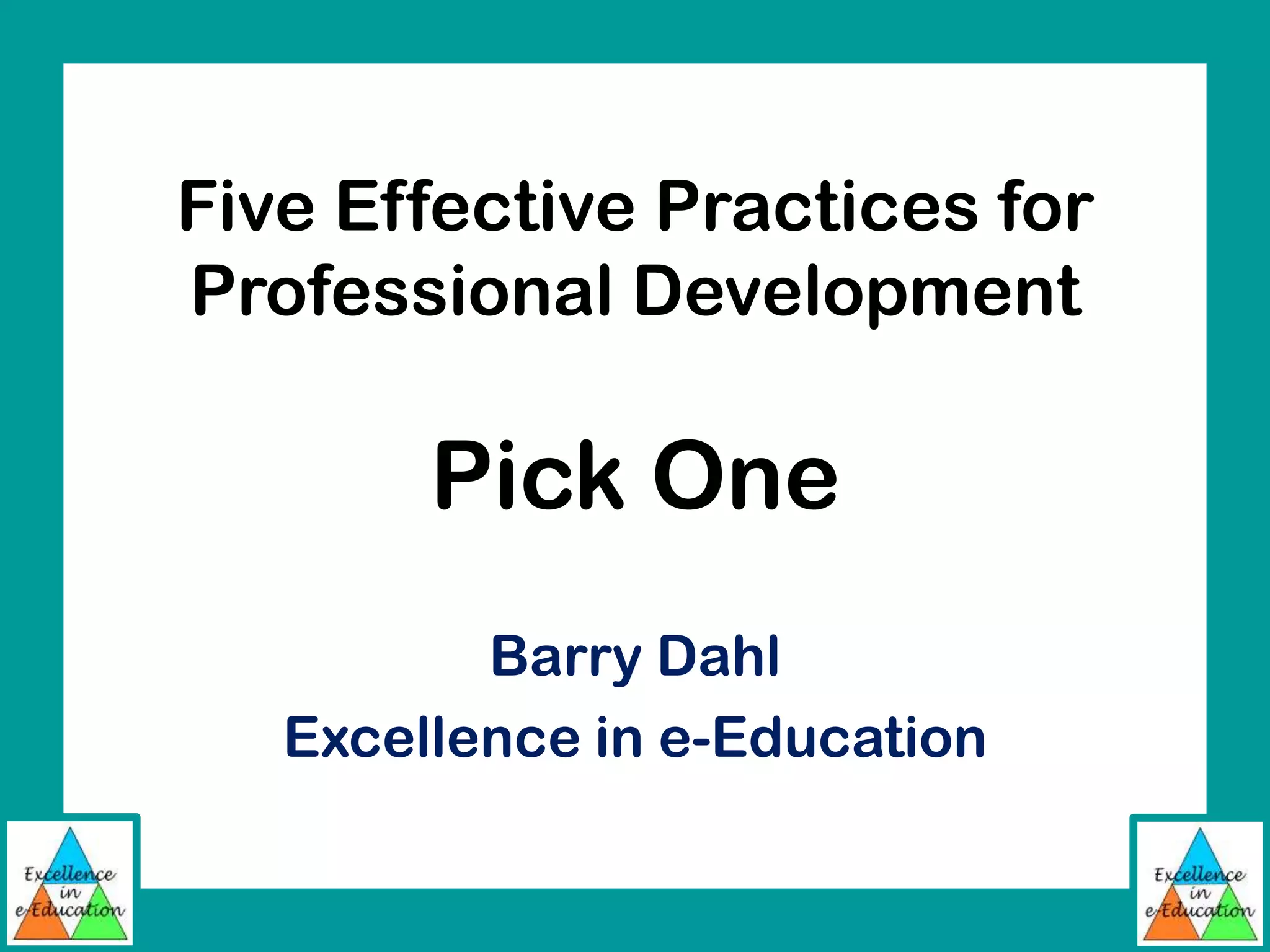 ITC12 Five Effective Practices for eLearning Professional Development | PPT