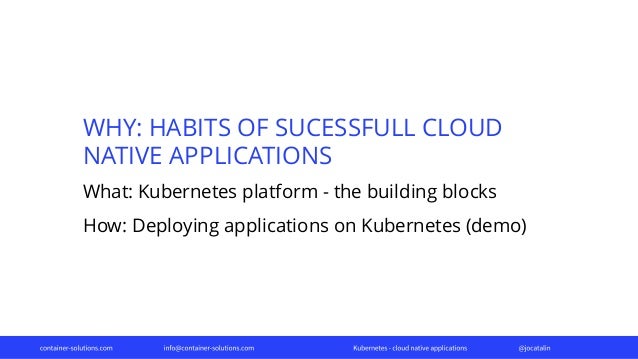 Kubernetes Cloud Native Application Orchestration Catalin Jora