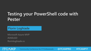 Testing your PowerShell code with Pester - Florin Loghiade | PPT
