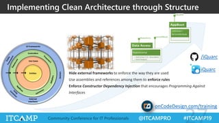 ITCamp 2019 - Florin Coros - Implementing Clean Architecture | PPT