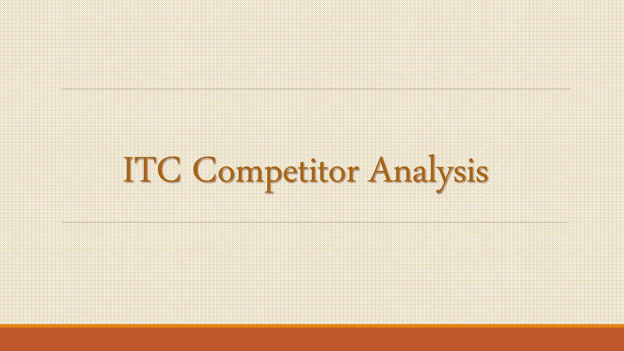 ITC competitors analysis in Oman | PPT