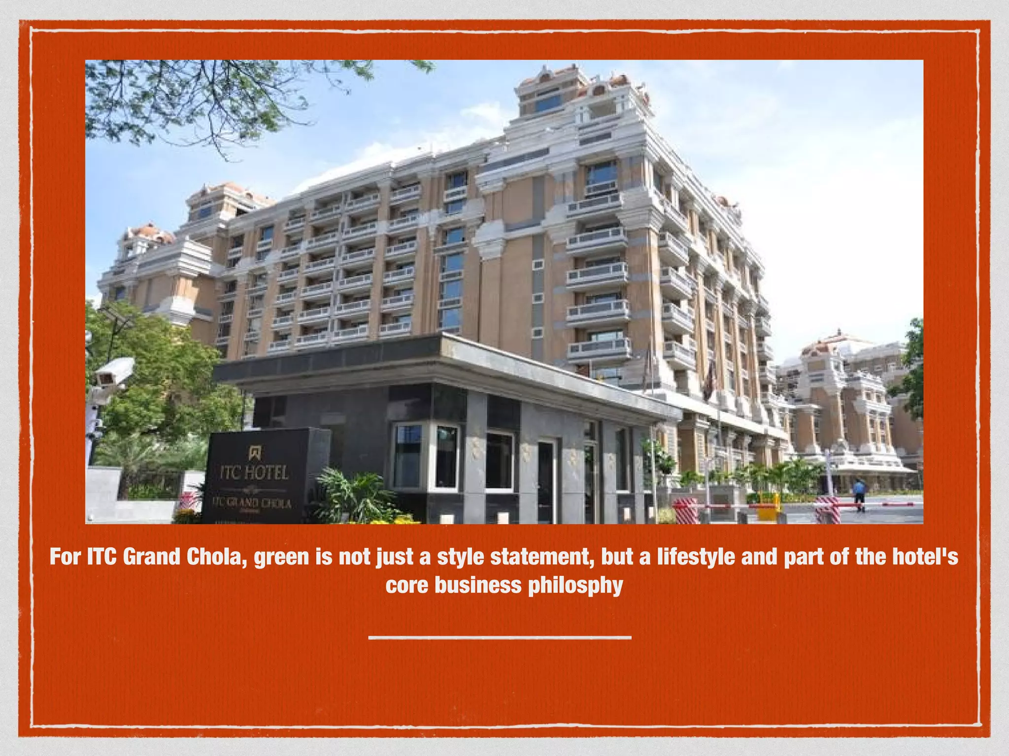 ITC Gand Chola,Chennai | PPT