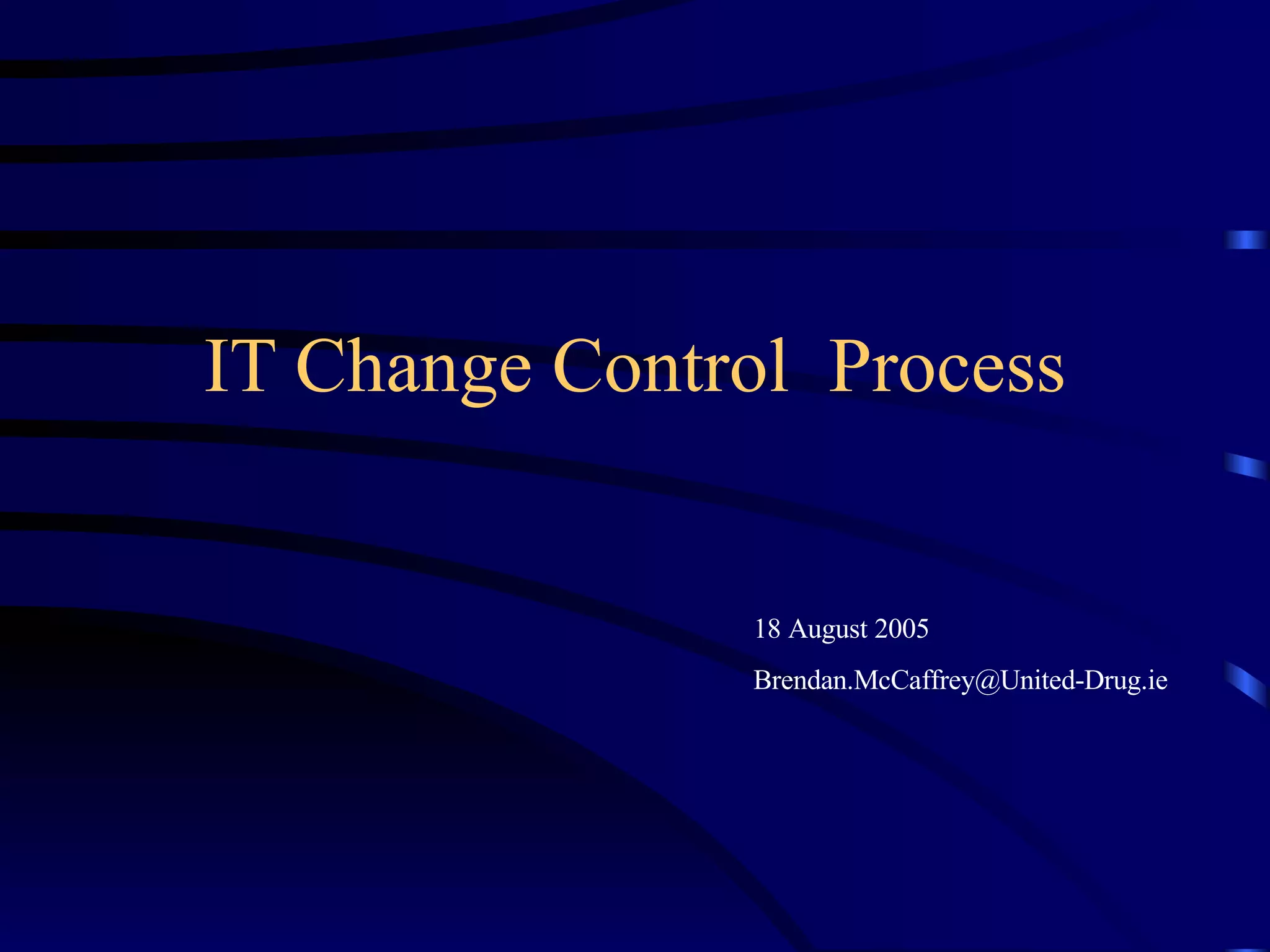 IT Change Control Process | PPT