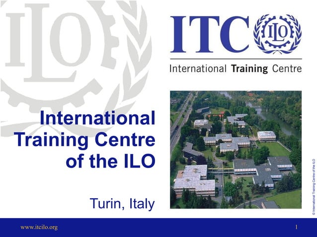 The International Training Centre of the ILO | PPT