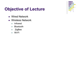 Itc lec 12 wired and wireless network | PPT