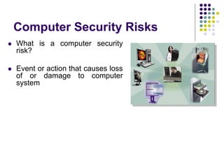 Itc lec 15 Computer security risks | PPT